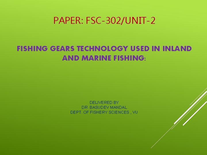PAPER FSC302UNIT2 FISHING GEARS TECHNOLOGY USED IN INLAND