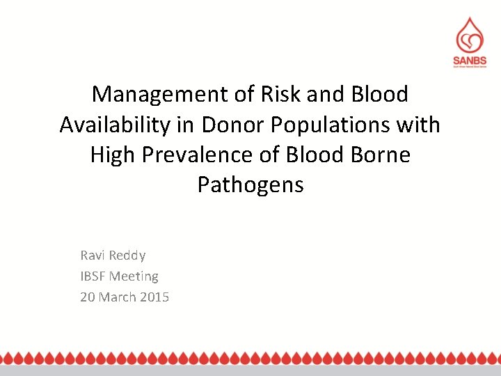 Management of Risk and Blood Availability in Donor