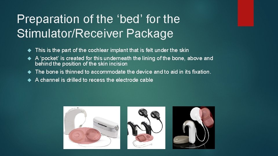 Cochlear Implantation The Surgical Procedure DR I BUTLER