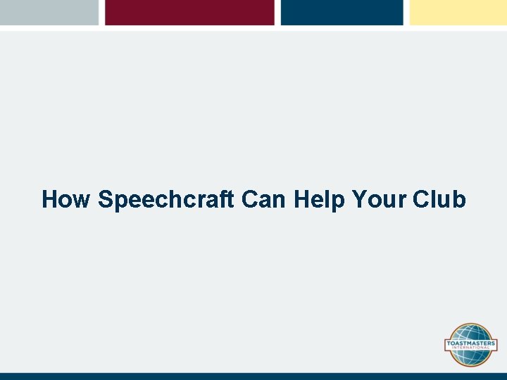 How Speechcraft Helped Increase Our Membership and Can