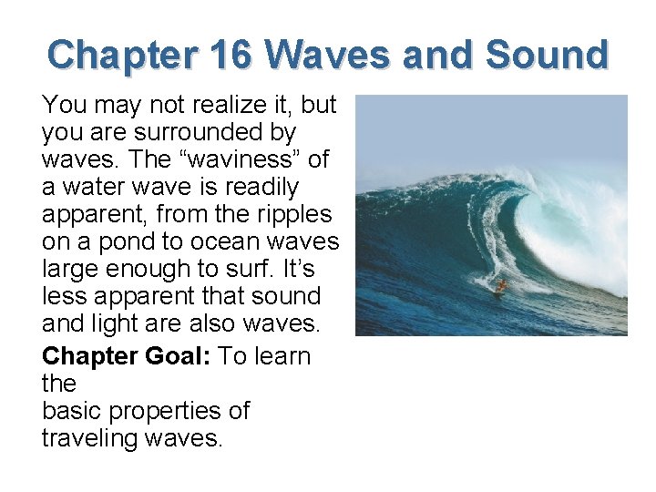 Chapter 16 Waves and Sound You may not