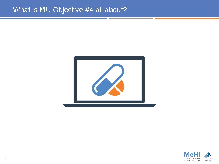 Modified Stage 2 Meaningful Use Objective 4 e