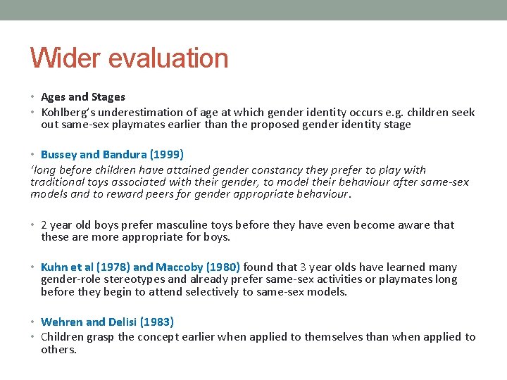PSYCHOLOGICAL EXPLANATIONS Cognitive development theory Kohlbergs stages of