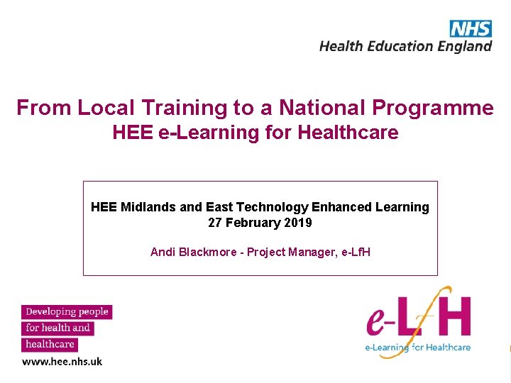 From Local Training to a National Programme HEE