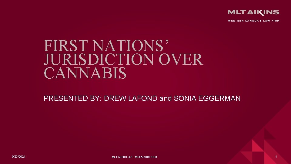 FIRST NATIONS JURISDICTION OVER CANNABIS PRESENTED BY DREW