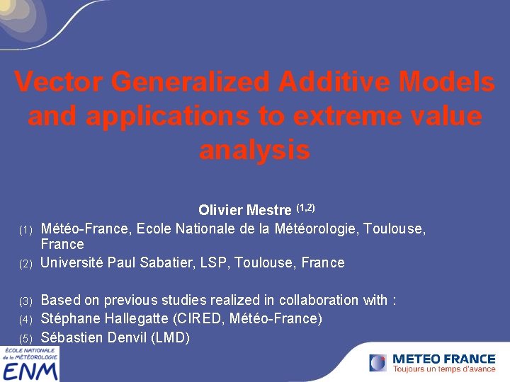 Vector Generalized Additive Models and applications to extreme