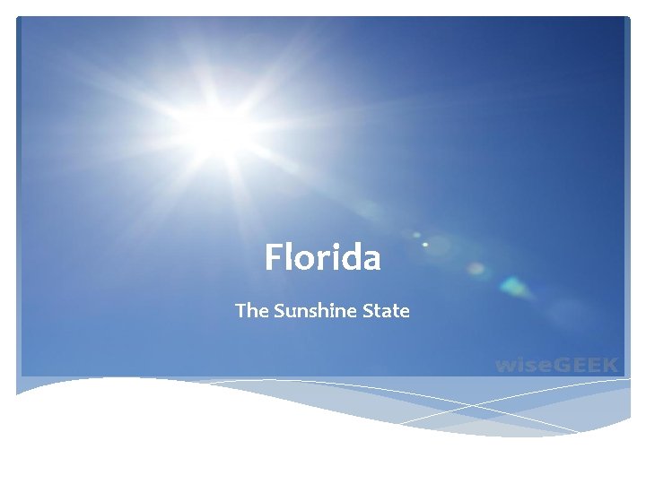 Florida The Sunshine State History of Settlement After
