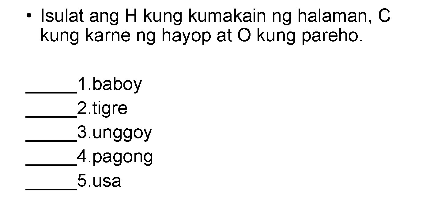 SCIENCE Tukuyin kung anong mga hayop ang inilalarawan