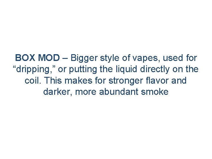 Vaping 101 How Dangerous Is It BOX MOD