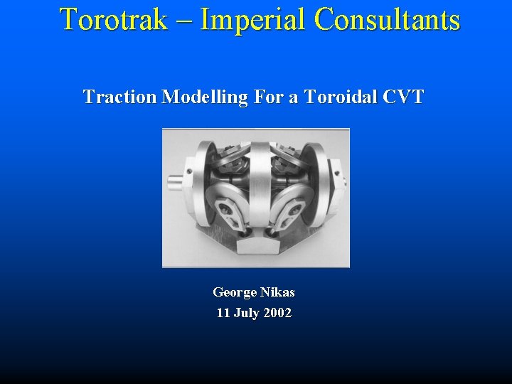 Torotrak Imperial Consultants Traction Modelling For a Toroidal