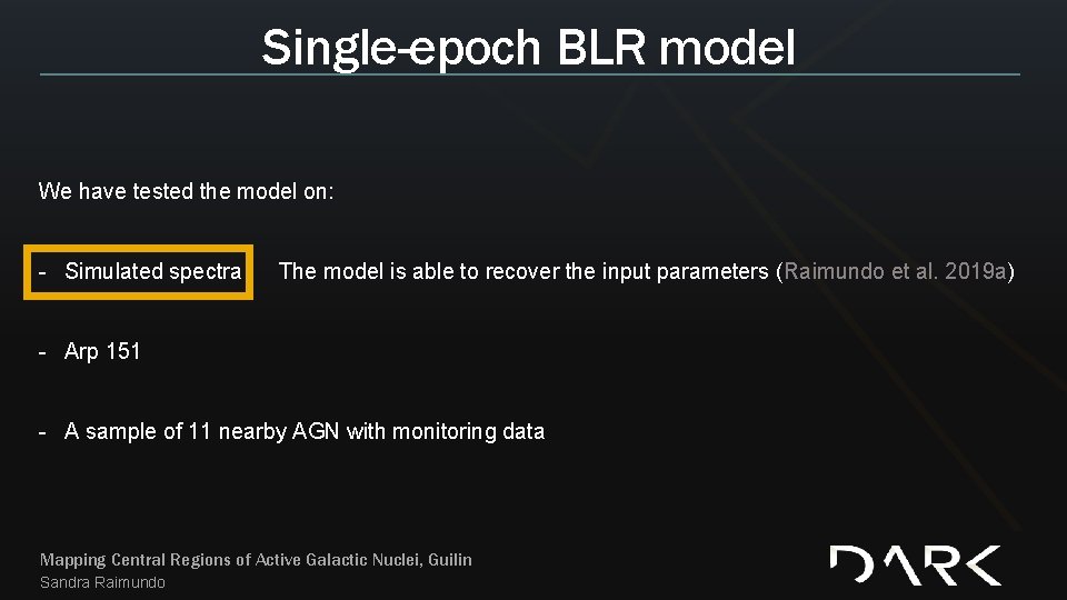 Modelling the broad line region usingleepoch spectra Sandra