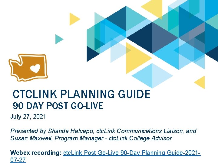CTCLINK PLANNING GUIDE 90 DAY POST GOLIVE July