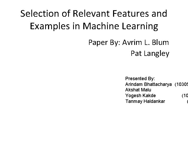 Selection of Relevant Features and Examples in Machine