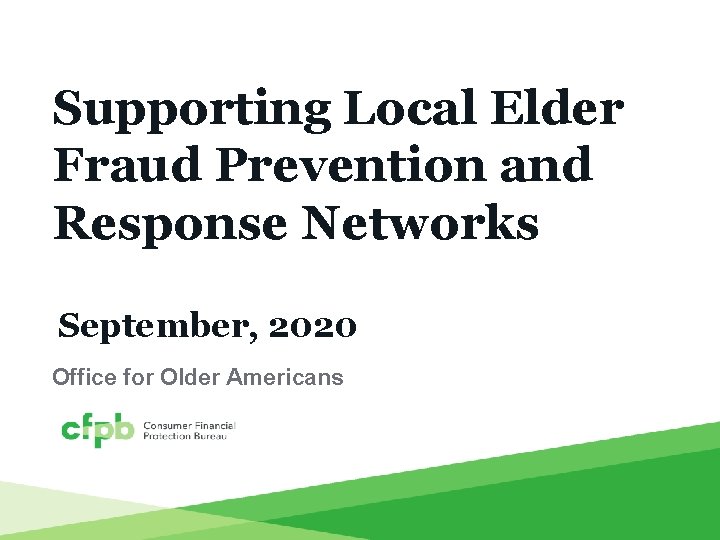 Supporting Local Elder Fraud Prevention and Response Networks