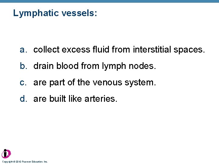 Active Lecture Questions CHAPTER 20 The Lymphatic System
