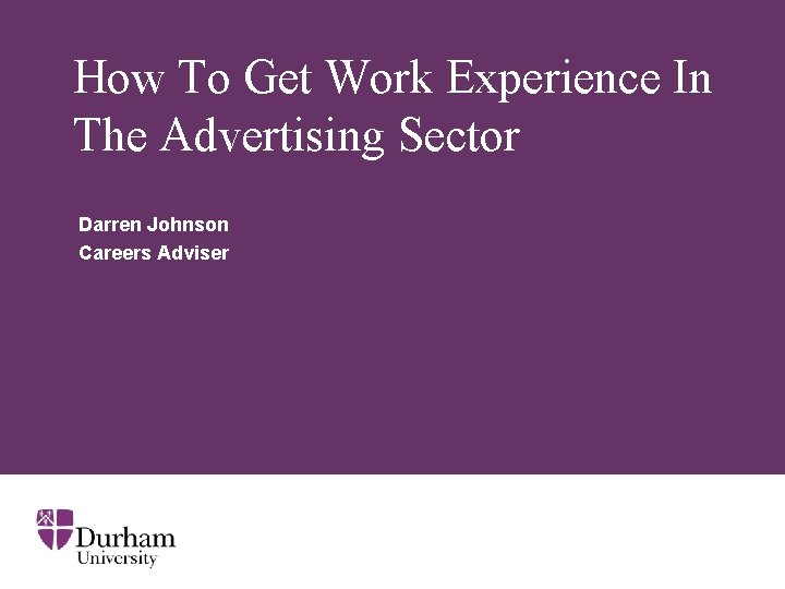 How To Get Work Experience In The Advertising