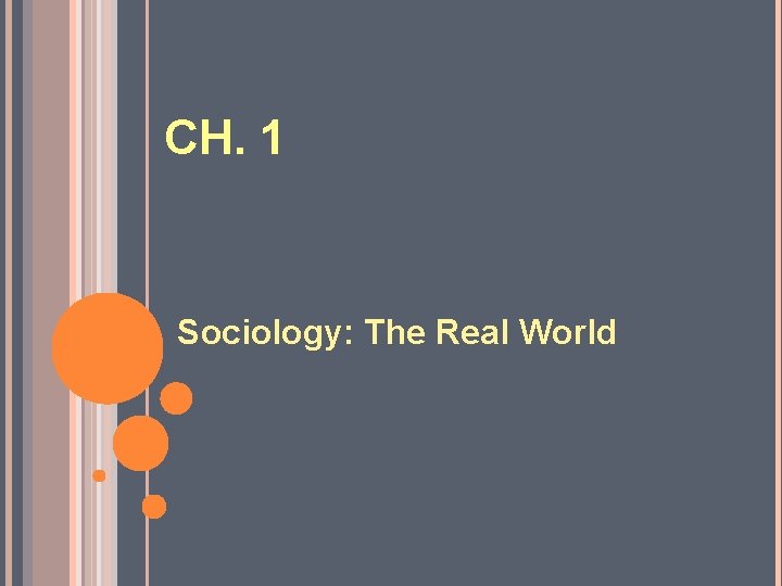 CH 1 Sociology The Real World What is