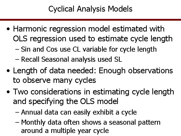 Cycles and Exponential Smoothing Models Materials for this