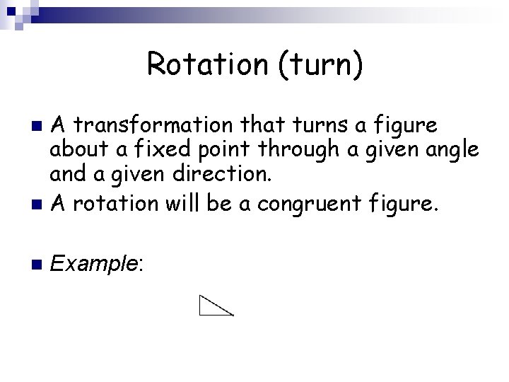 Constructions of Basic Transformations Transformations The mapping or