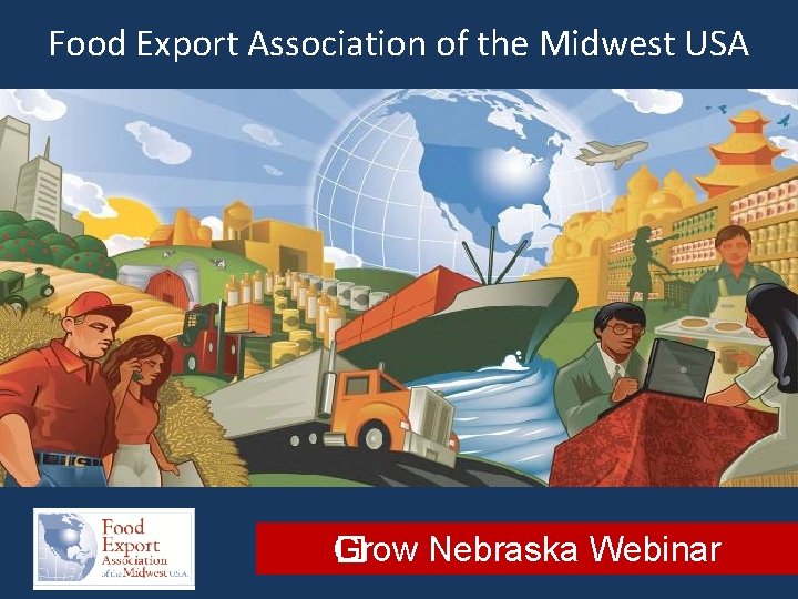 Food Export Association of the Midwest USA Grow