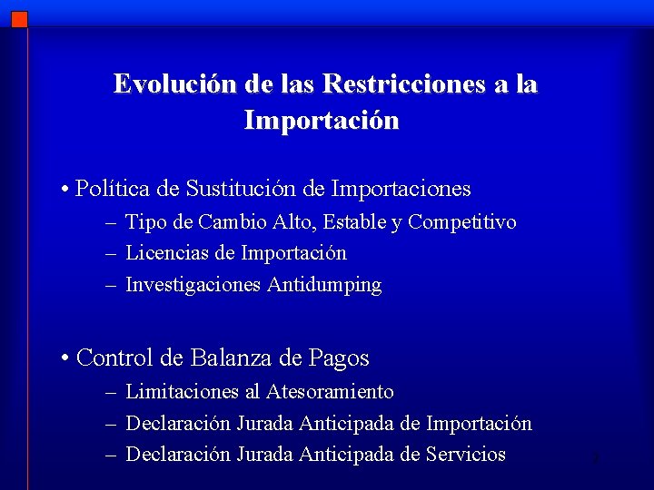 Nuevas regulaciones a la importacin de bienes y