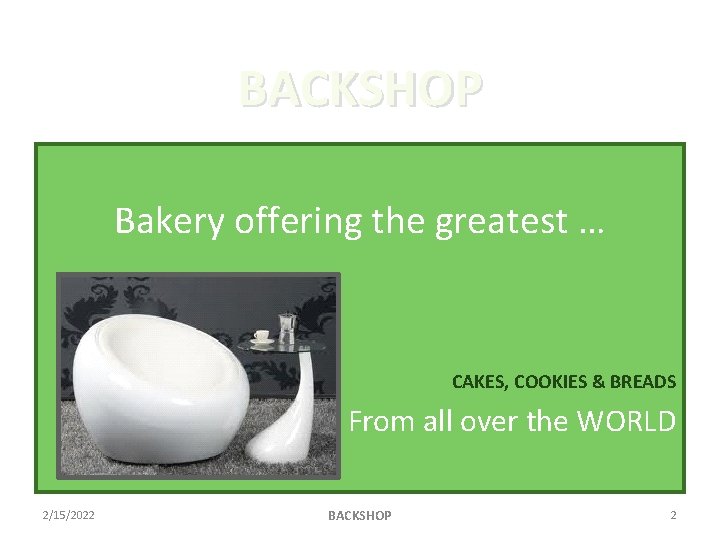 Bakery offering the greatest From all over the