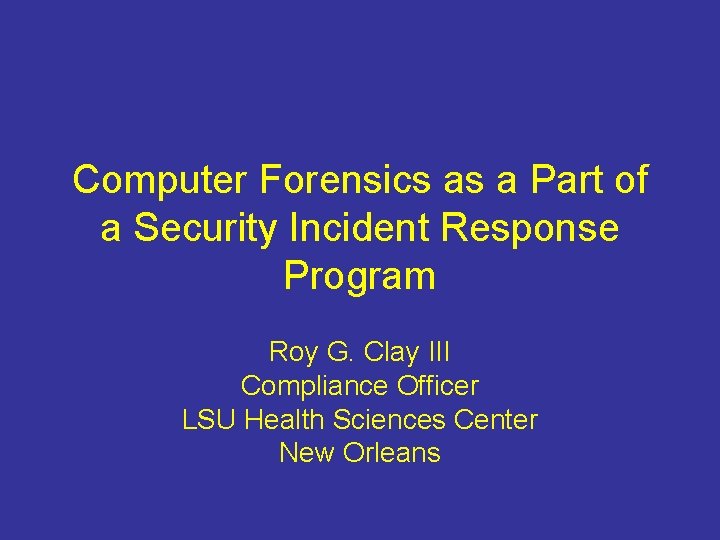 Computer Forensics as a Part of a Security