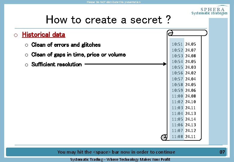 Please Do NOT distribute this presentation Systematic strategies