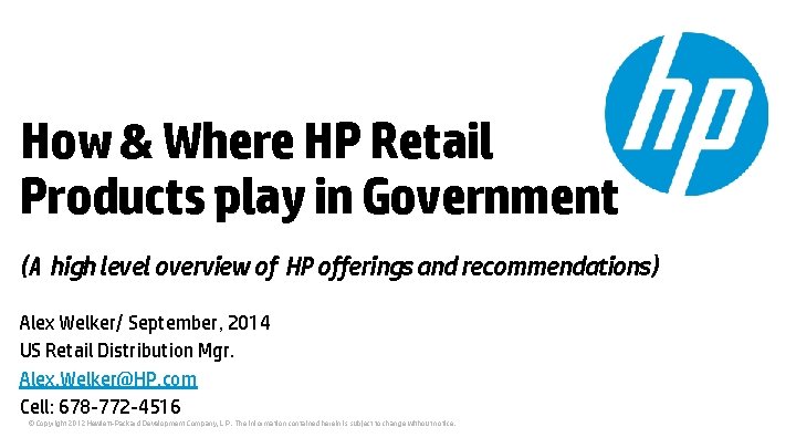 How Where HP Retail Products play in Government