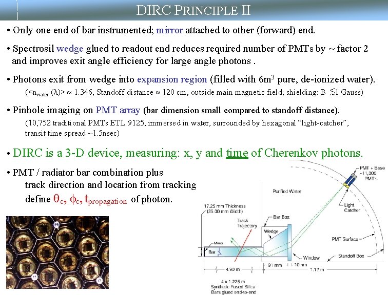 DIRC THE PARTICLE IDENTIFICATION SYSTEM FOR BABAR Outline