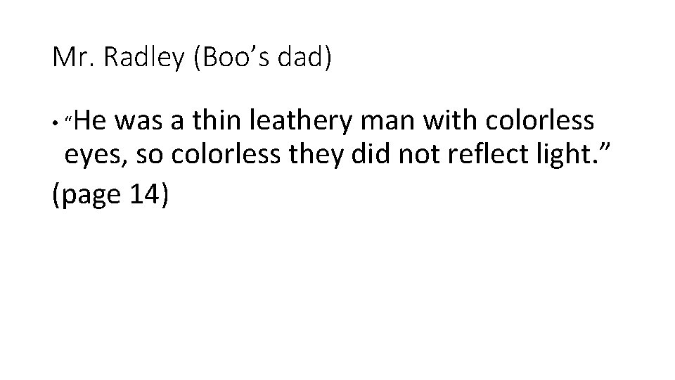 To Kill a Mockingbird Quotes The Radley Place