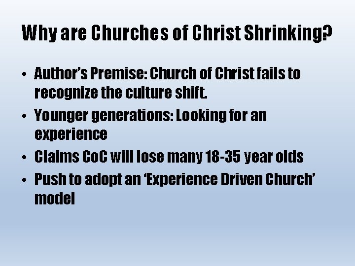 Why are Churches of Christ Shrinking Authors Premise