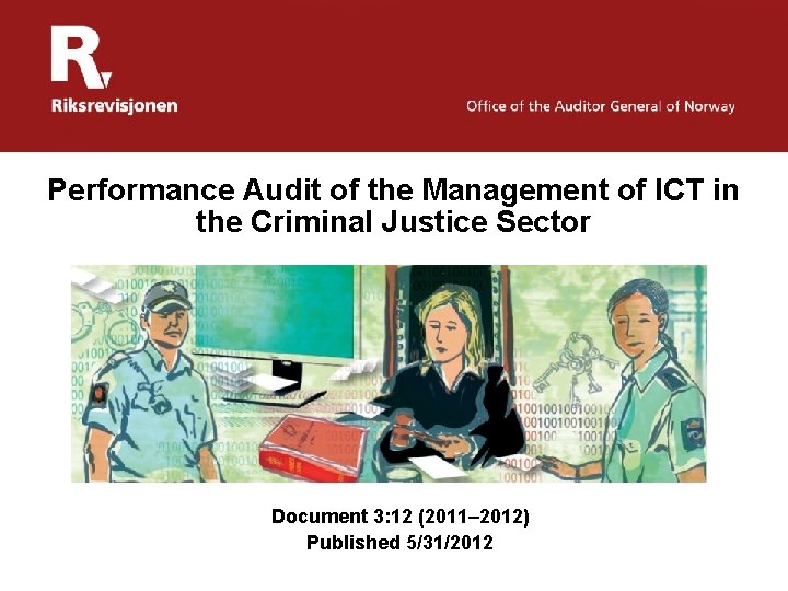 Performance Audit of the Management of ICT in