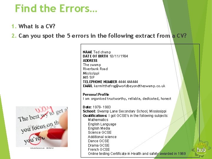 Find the Errors 1 What is a CV