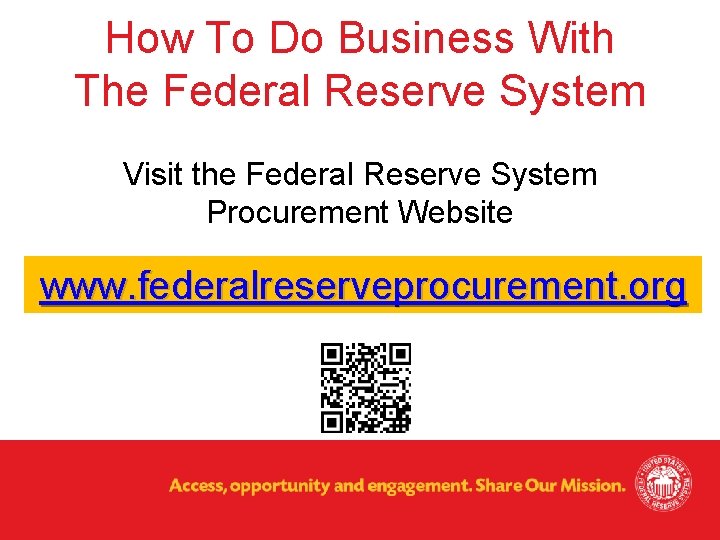 Doing Business With Federal Reserve System Who We