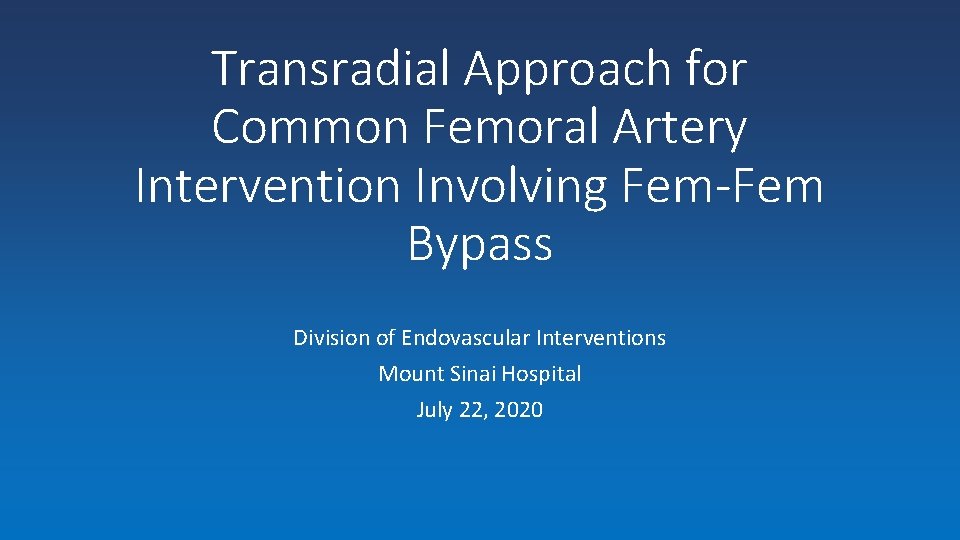 Transradial Approach for Common Femoral Artery Intervention Involving