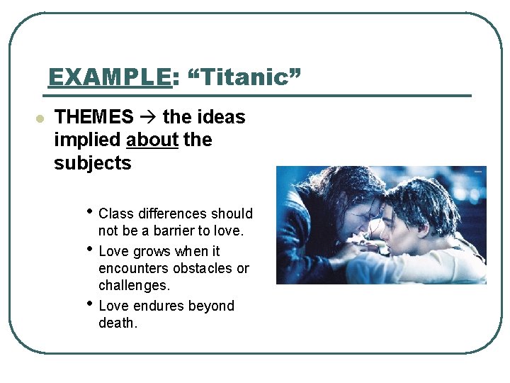 Theme Theme l A theme is a sort