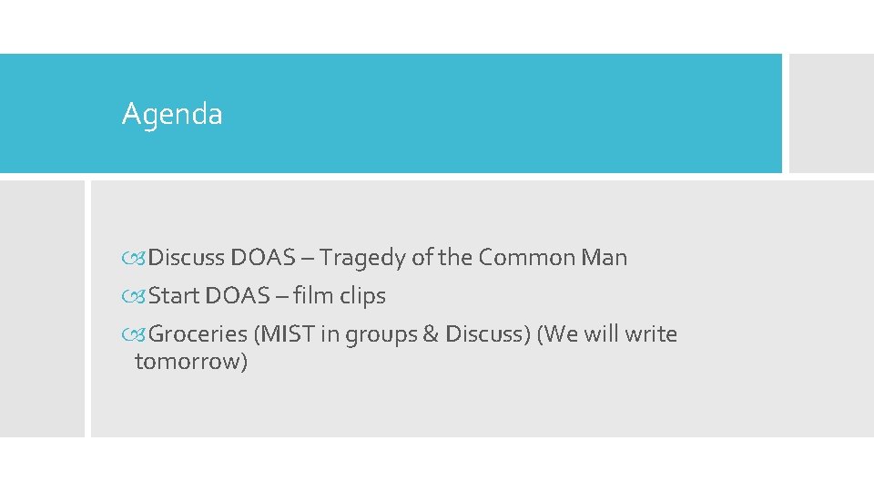Agenda Discuss DOAS Tragedy of the Common Man
