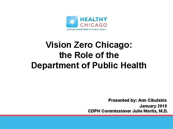Vision Zero Chicago the Role of the Department