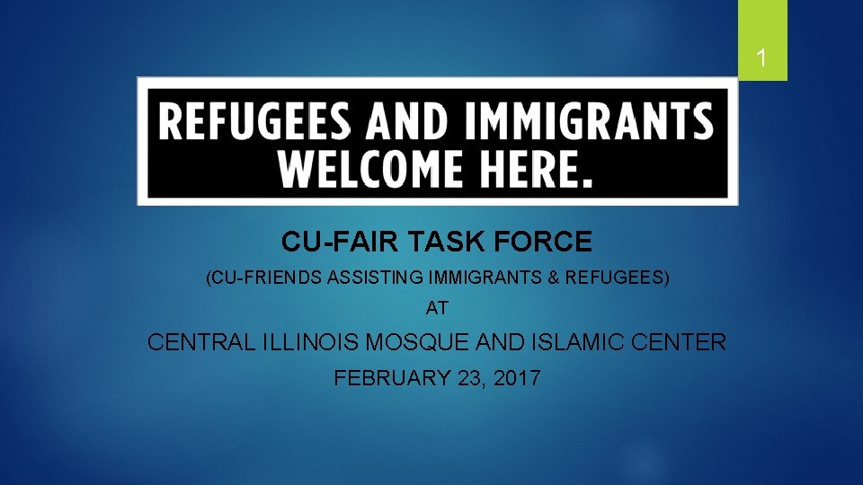 1 CUFAIR TASK FORCE CUFRIENDS ASSISTING IMMIGRANTS REFUGEES
