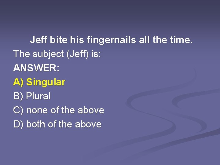 Problems with SubjectVerb Agreement When Subjects and Verbs