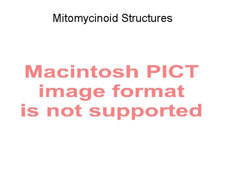 The Total Synthesis of Mitomycins Bob Moreau Organic