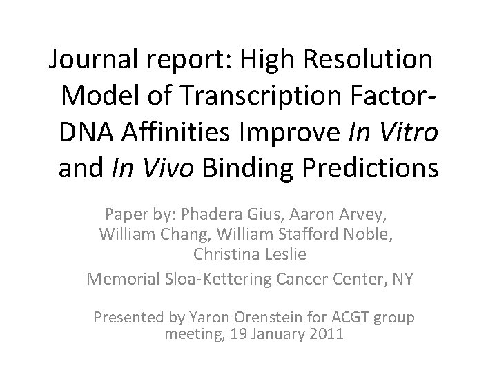 Journal report High Resolution Model of Transcription Factor