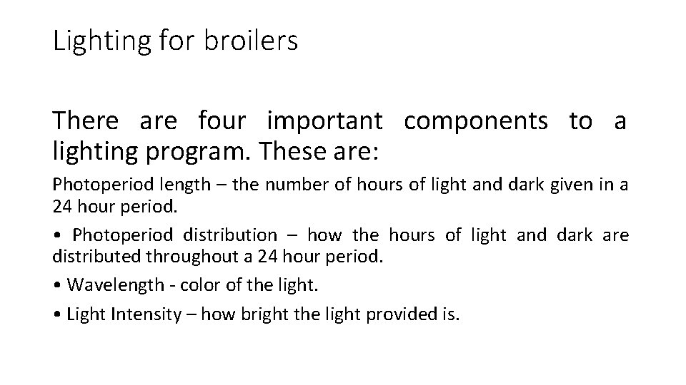 Broiler Production During the first 10 days of
