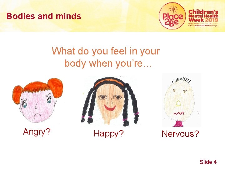 Childrens Mental Health Week 4 10 February 2019