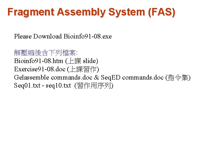Lecture 08 DNA Sequence Analysis and Fragment Assembly