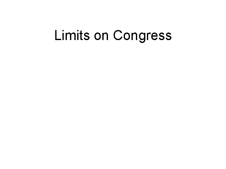 Unit 3 Three Branches of Government The Legislative