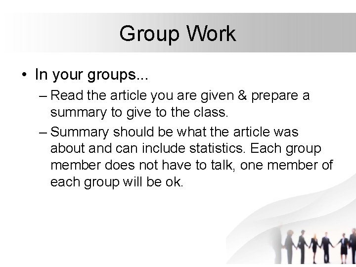 Group Work In your groups Read the article