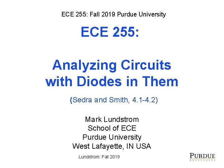 ECE 255 Fall 2019 Purdue University ECE 255