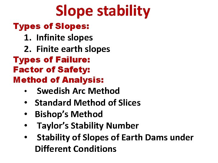 Civil Engineering Dept Slope Stability Chapter 15 Dr